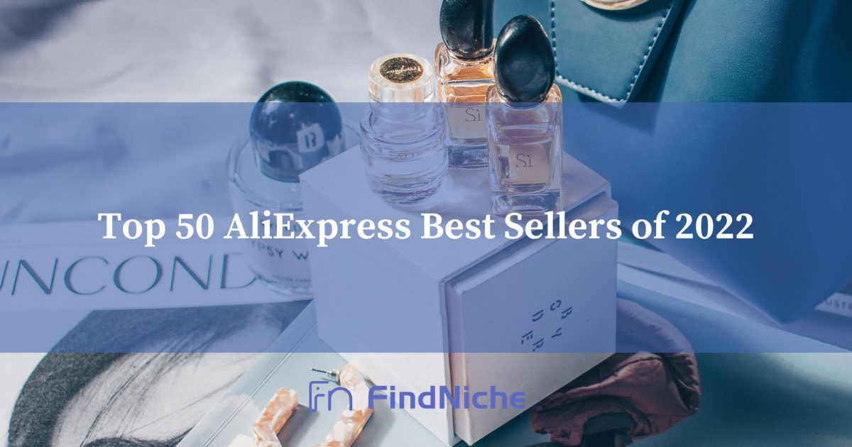 Top 50 AliExpress Best Sellers of 2022