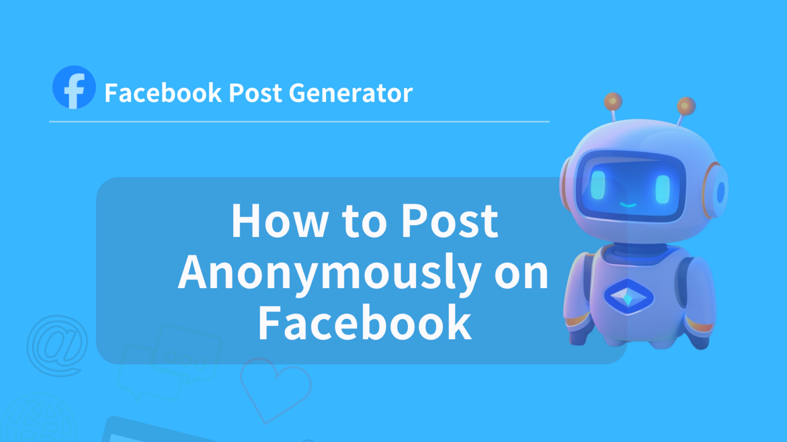 How to Post Anonymously on Facebook
