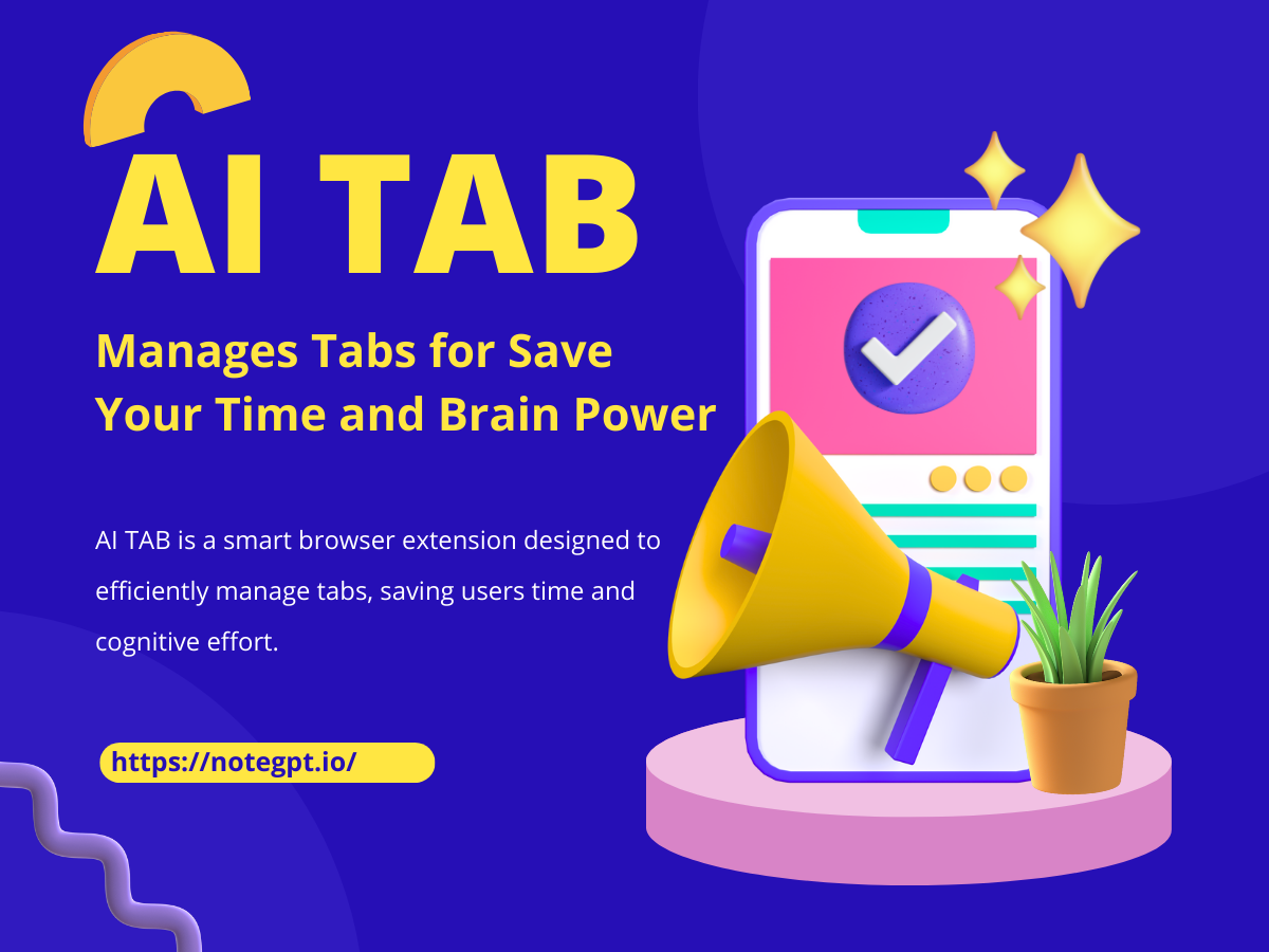 AI TAB Manages Tabs for Save Your Time and Brain Power