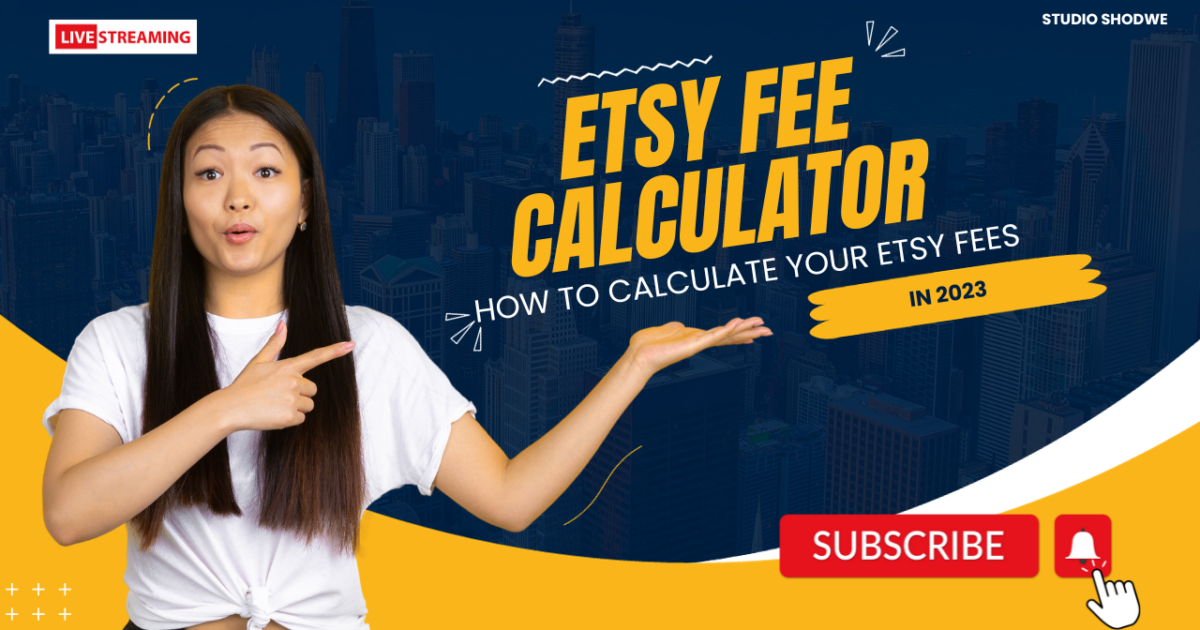 Etsy Fee Calculator: How to Calculate Your Etsy Fees in 2023