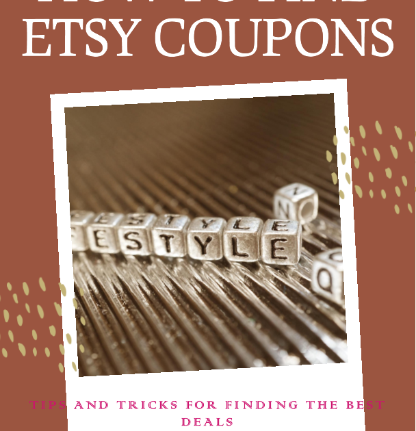 How to Find and Use Etsy Coupons to Save Money on Your Online Shopping