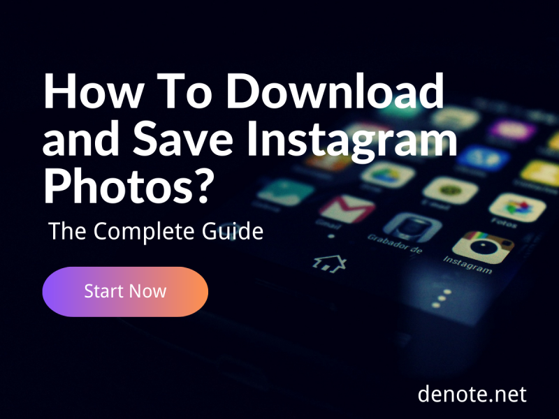 How To Download and Save Instagram Photos - The Complete Guide