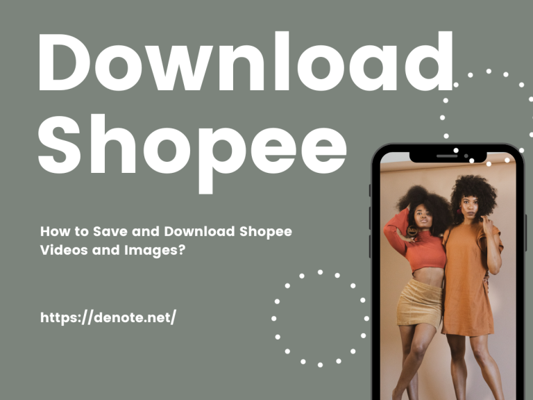 How to Save and Download Shopee Videos and Images?