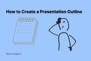 How to Create an Effective Presentation Outline: A Step-by-Step Guide