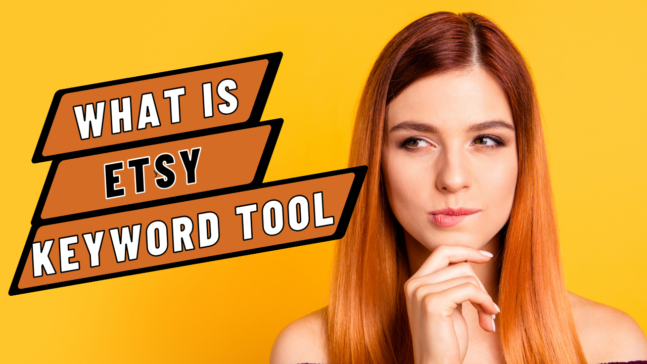What is Etsy Keyword Tool?