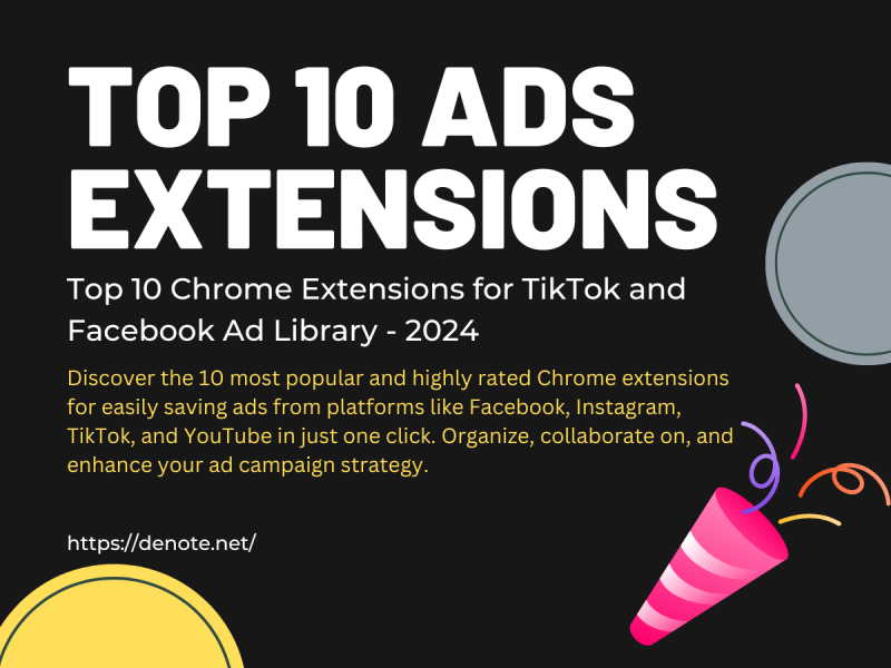Top 10 Chrome Extensions for Facebook Ad Library - 2024
