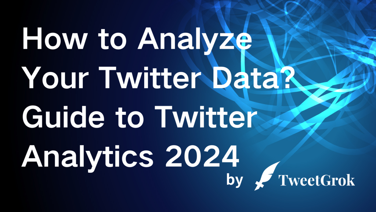 How to Analyze Your Twitter Data? Guide to Twitter Analytics 2024