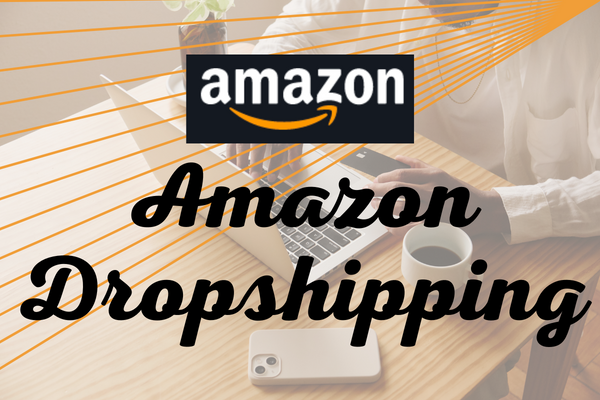 [Guest Post] Amazon Dropshipping: Product Research