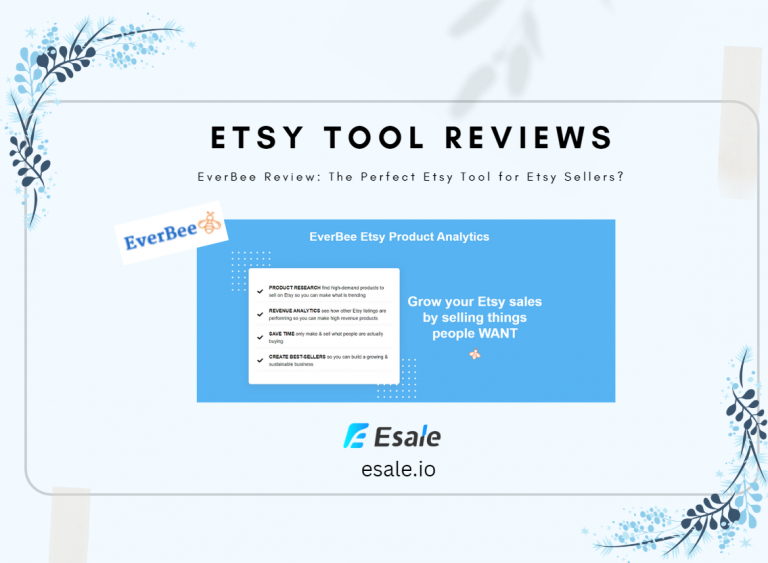 EverBee Review: The Perfect Etsy Tool for Etsy sellers
