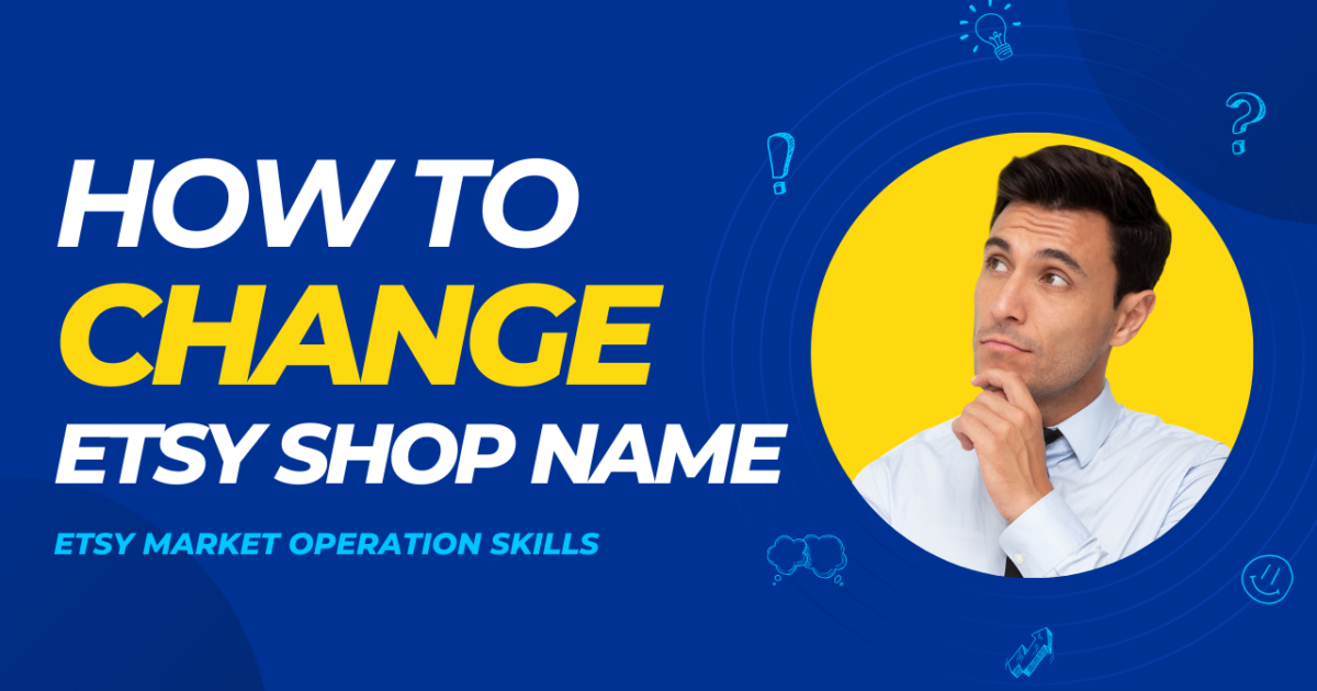 How to change Etsy shop name