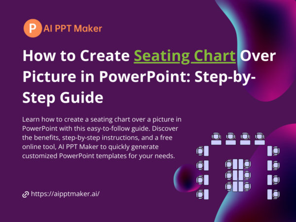 How to Create Seating Chart Over Picture in PowerPoint: Step-by-Step Guide