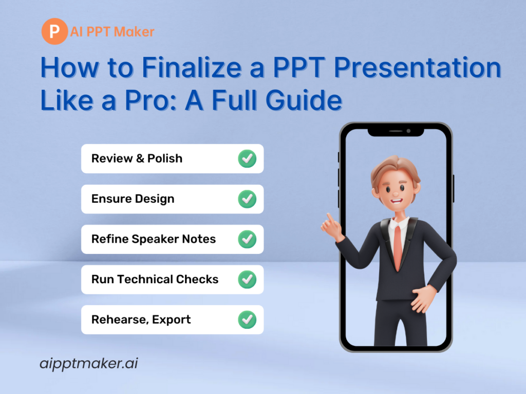 How to Finalize a PPT Presentation Like a Pro: A Full Guide