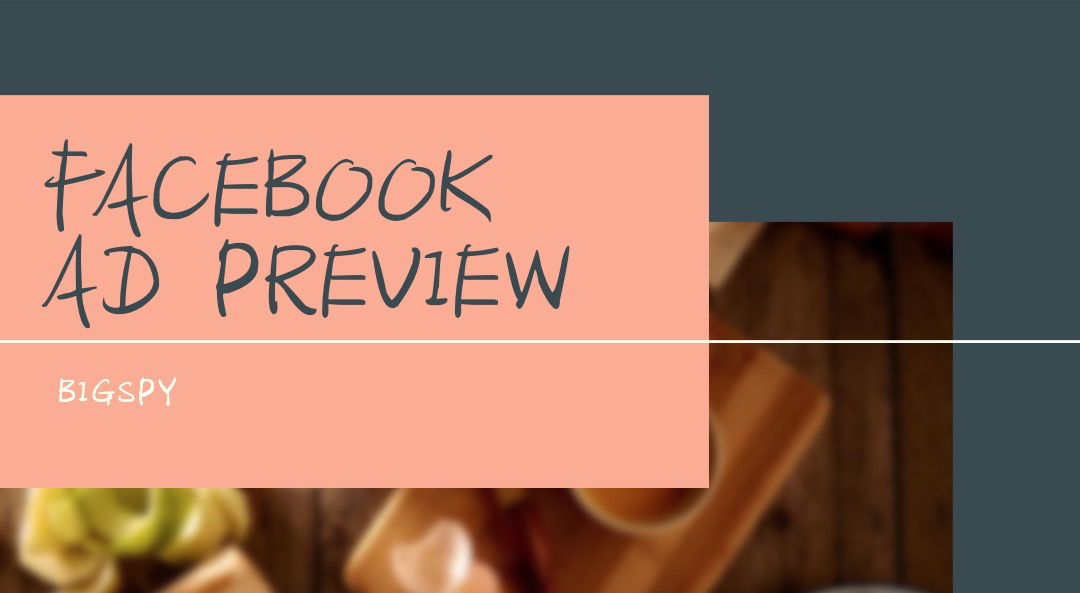 5 Best Facebook Ad Preview Tools Reposition ad Creative Design