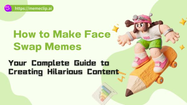 How to Make Face Swap Memes: Complete Guide 2025