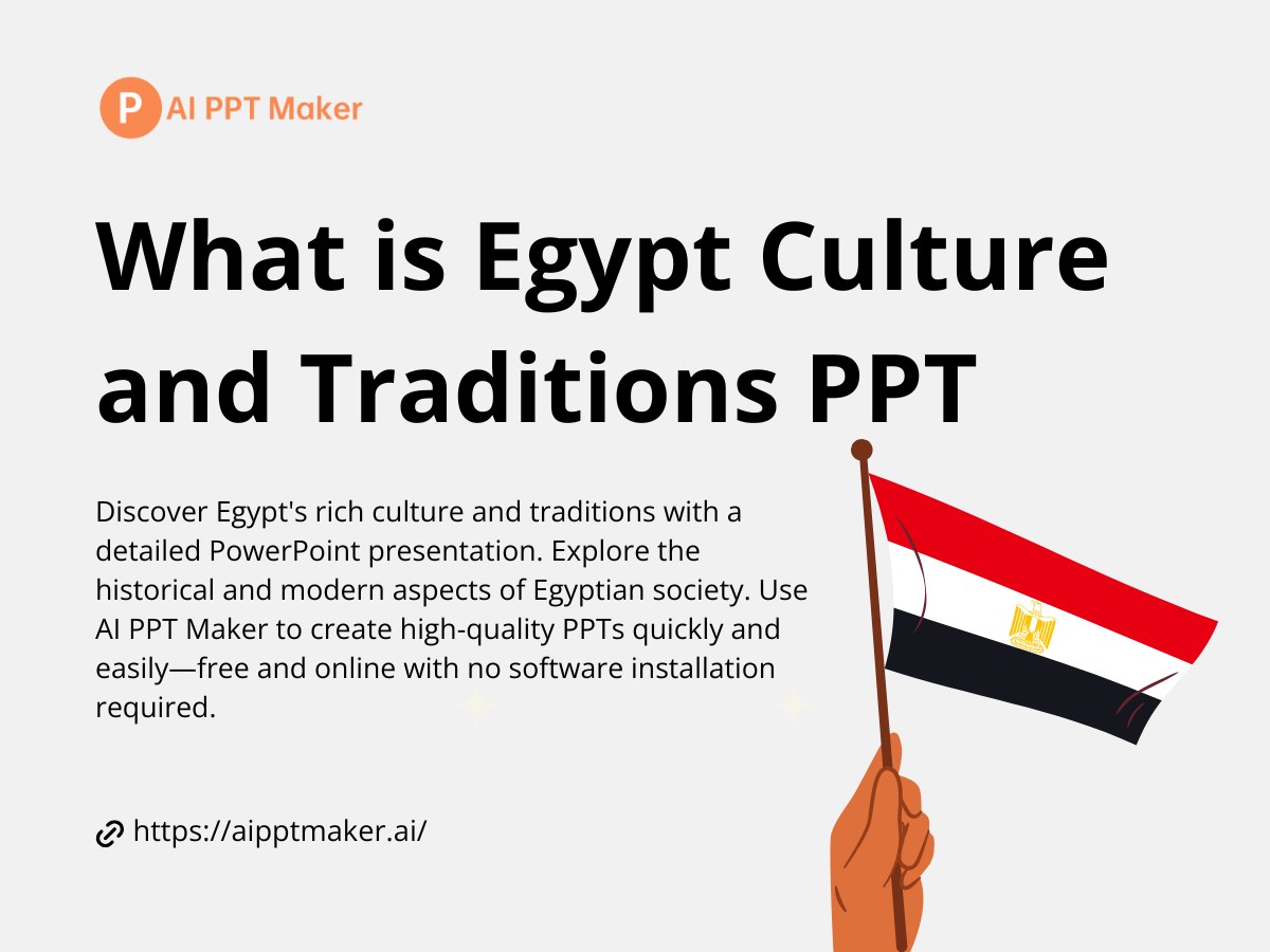 What is Egypt Culture and Traditions PPT – Explore Egypt’s Rich Heritage