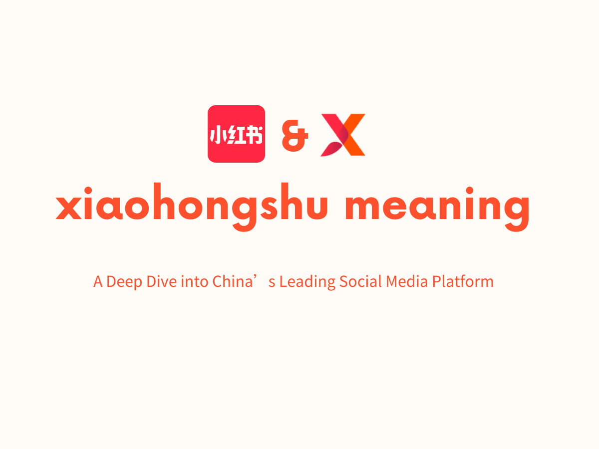 Xiaohongshu Meaning: China’s Leading Social Media