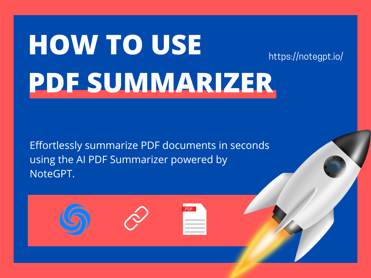 How to Use PDF Summarizer via NoteGPT: 2024 Ultimate Guide